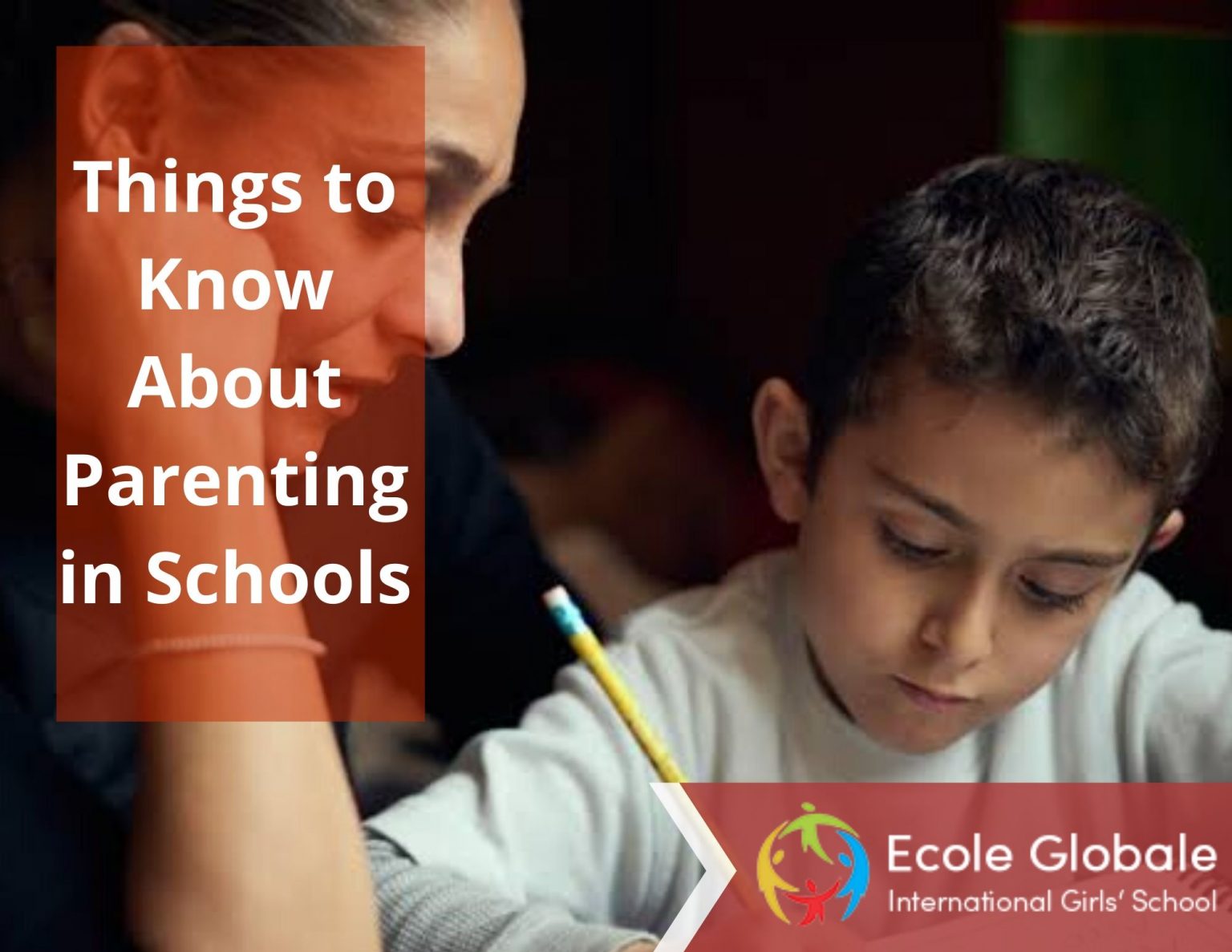 Things to Know About Parenting in Schools | Ecole Globale
