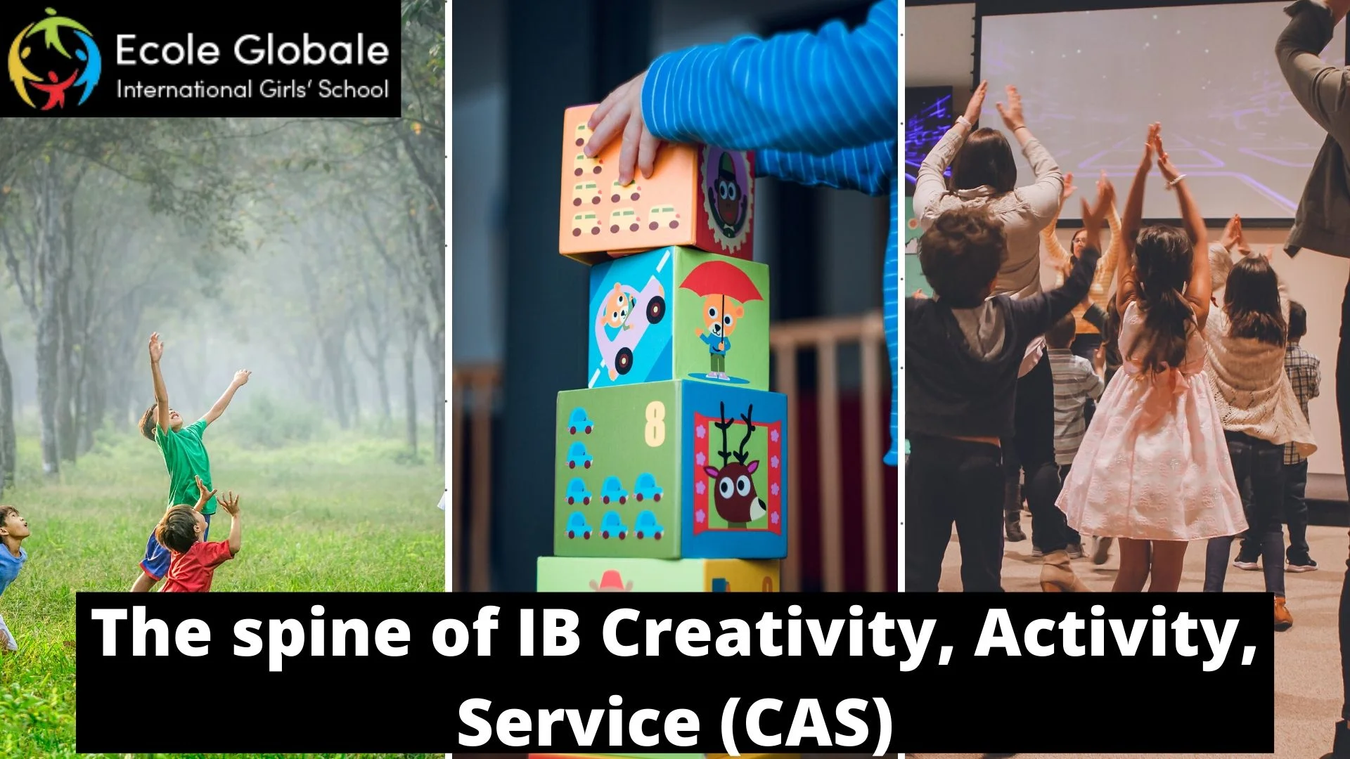 The relevance of the CAS system in IB | Ecole Globale