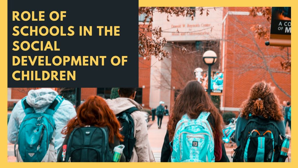 How schools help your kids in social development?