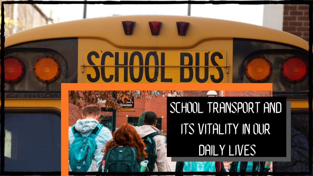 Importance of school transportation for students | Ecole Globale