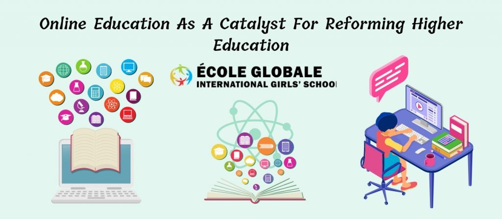 Online Education As A Catalyst For Reforming Education