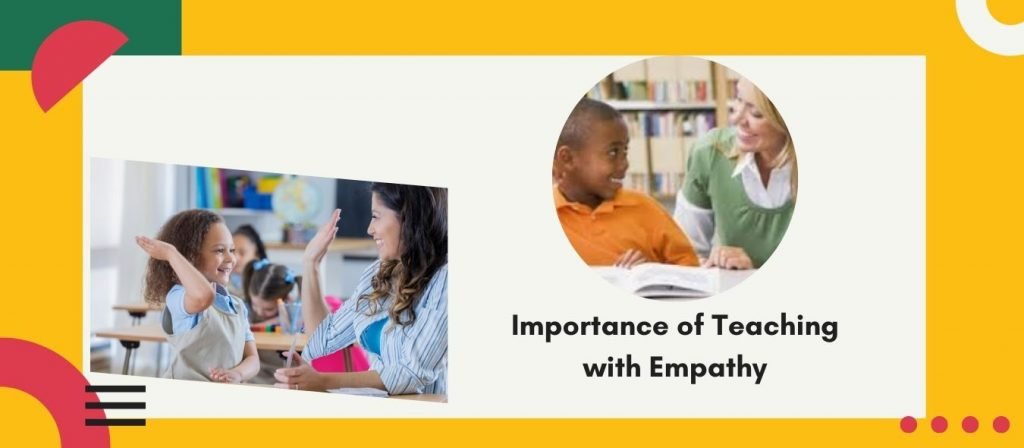 Teaching with Empathy and Its Importance