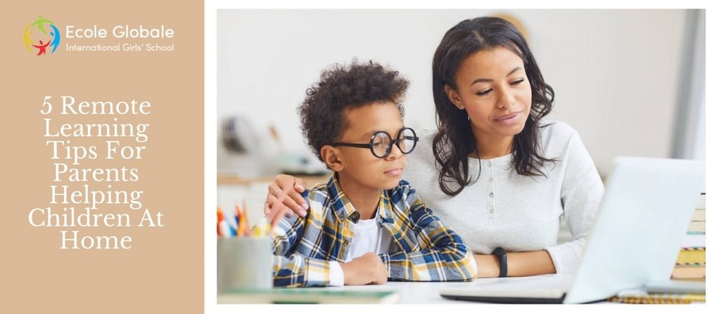 5 Remote Learning Tips For Parents Helping Children At Home