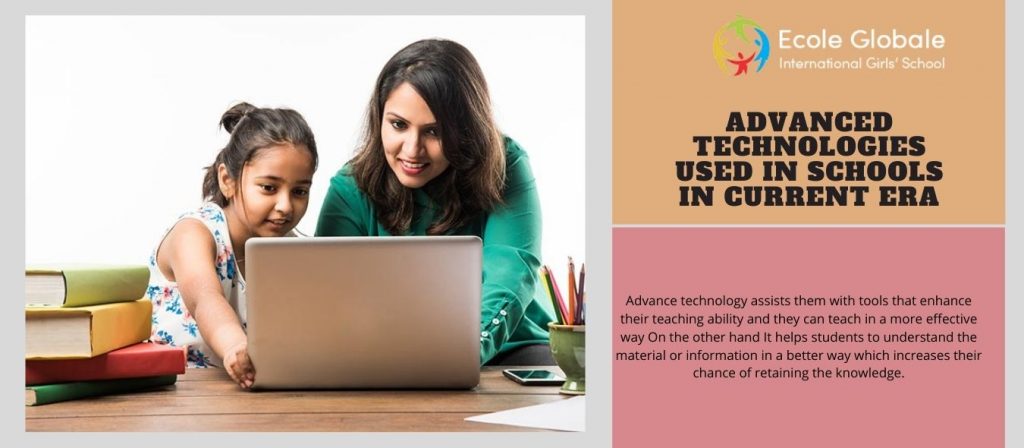 Advanced Technologies used in schools in current era