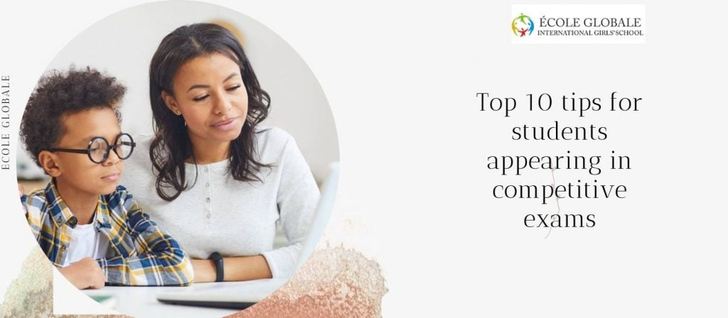 Top 10 tips for students appearing in competitive exams