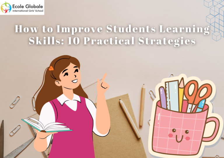 Improve Students Learning Skills: 10 Practical Strategies
