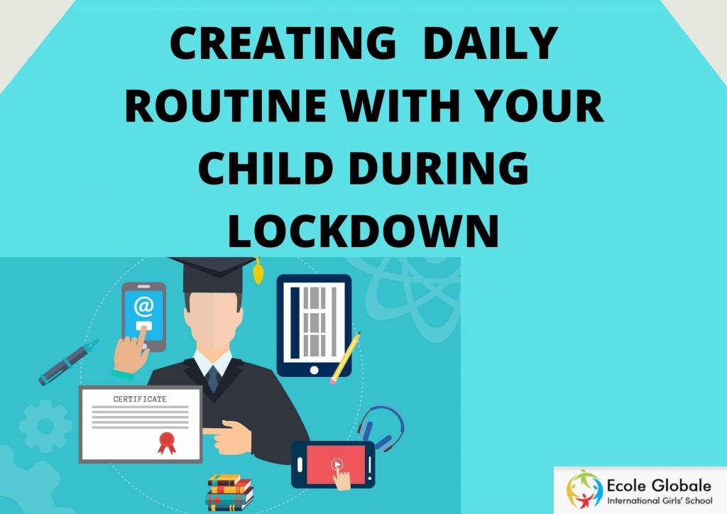CREATING AN EFFECTIVE DAILY ROUTINE WITH YOUR CHILD DURING LOCKDOWN