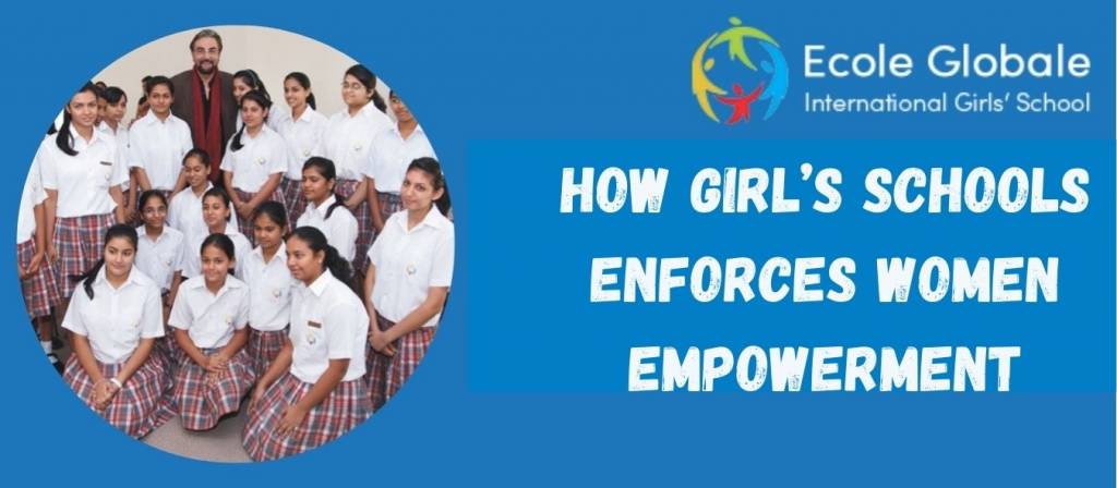 HOW GIRL’S SCHOOLS ENFORCES WOMEN EMPOWERMENT