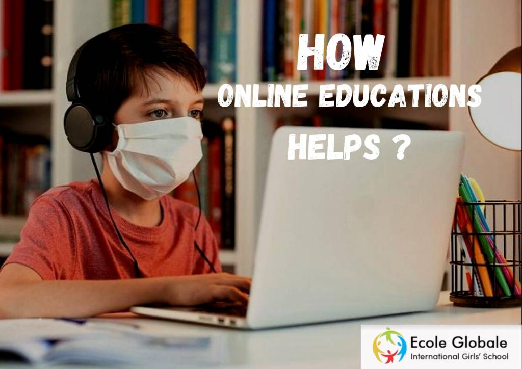 HOW ONLINE EDUCATION HELPED THE STUDENTS DURING COVID-19