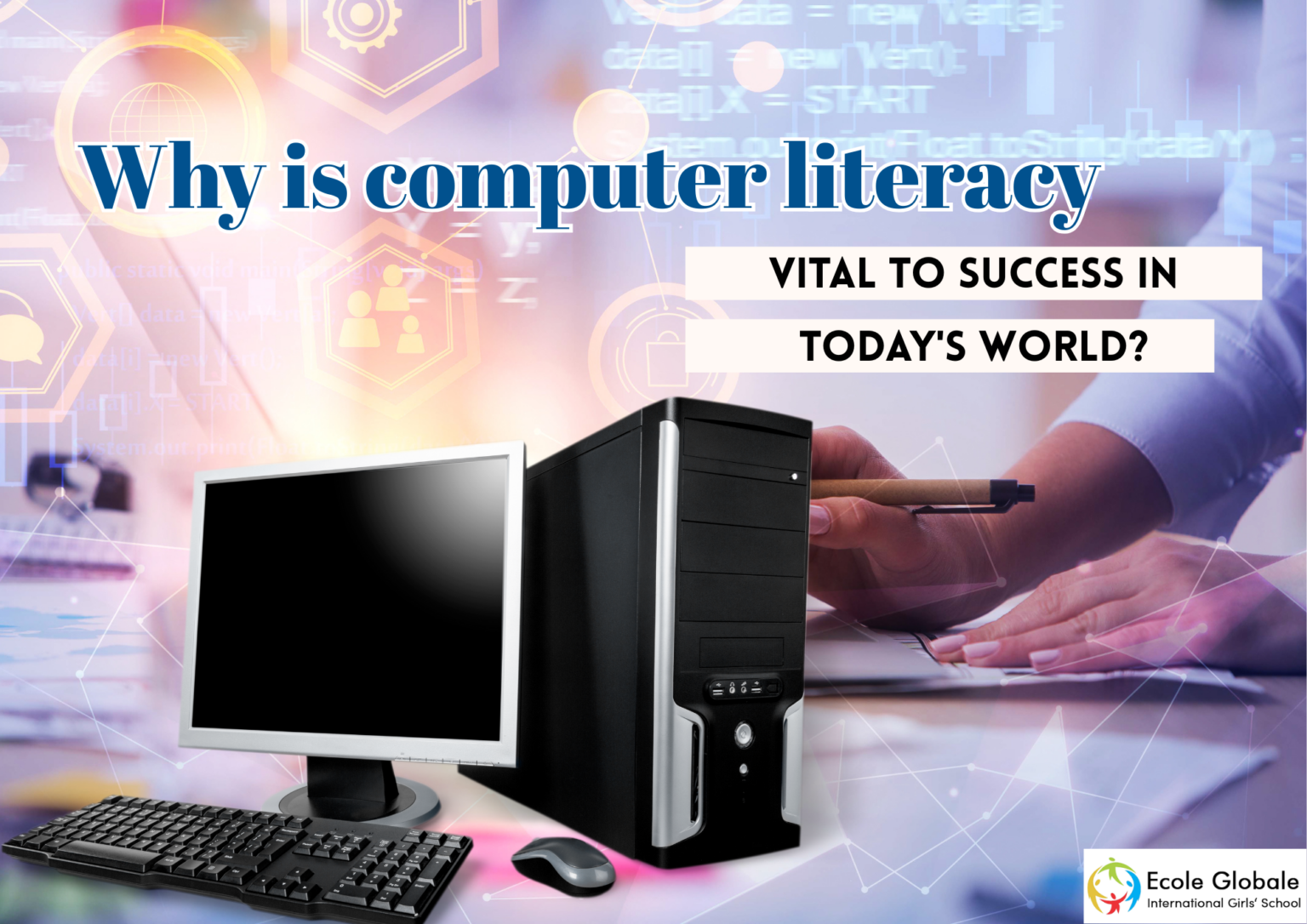 Why is computer literacy vital to success in today's world?