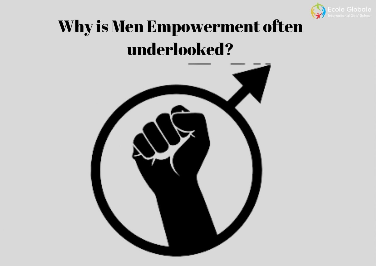 Why is Men Empowerment often underlooked? | Ecole Blog