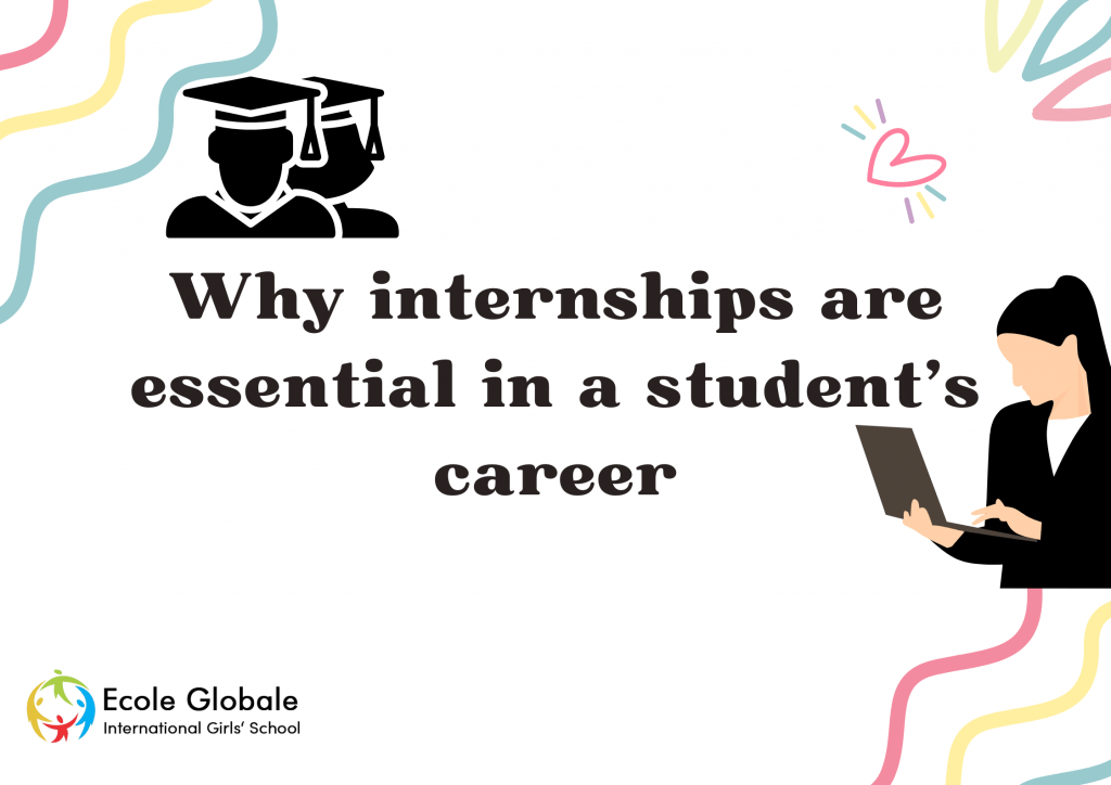 Why internships are essential in a student's career?