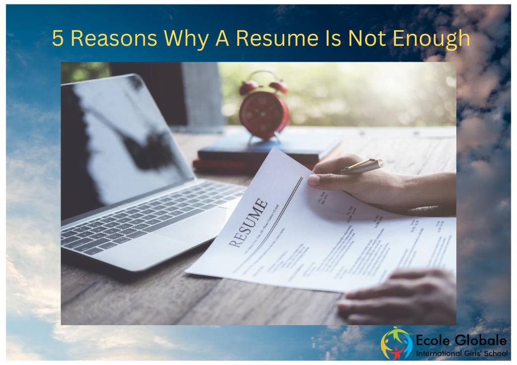 5 Reasons Why A Resume Is Not Enough