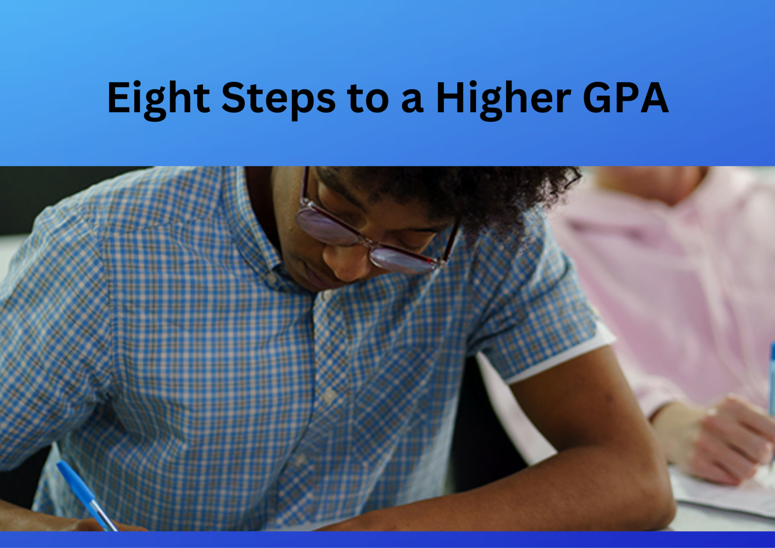 What are the Eight Steps to a Higher GPA