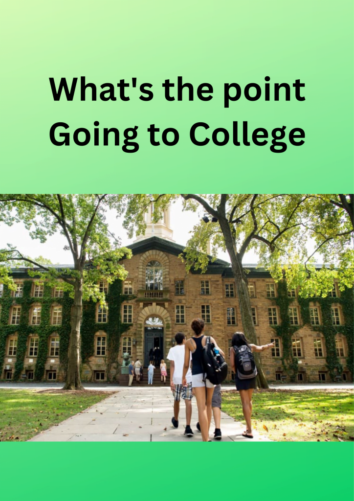 What's the point of going to college?