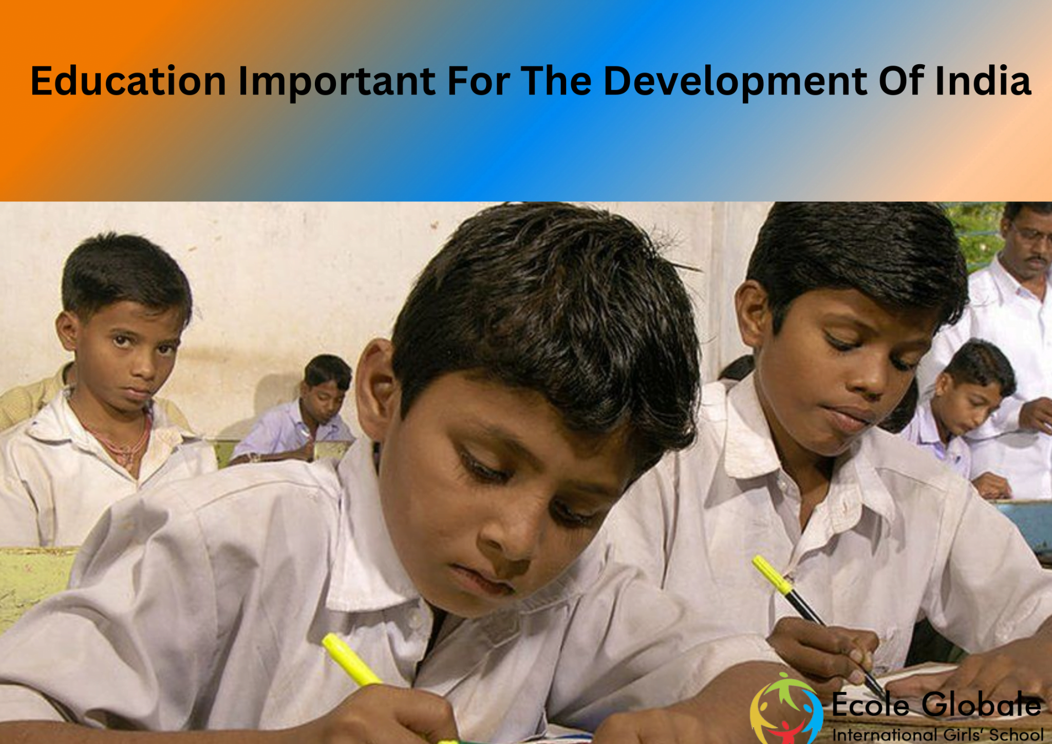 Why Is Education Important For The Development Of India?