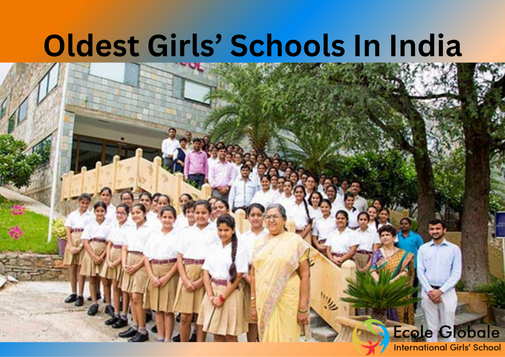 Which are the Oldest Girls’ Schools In India?