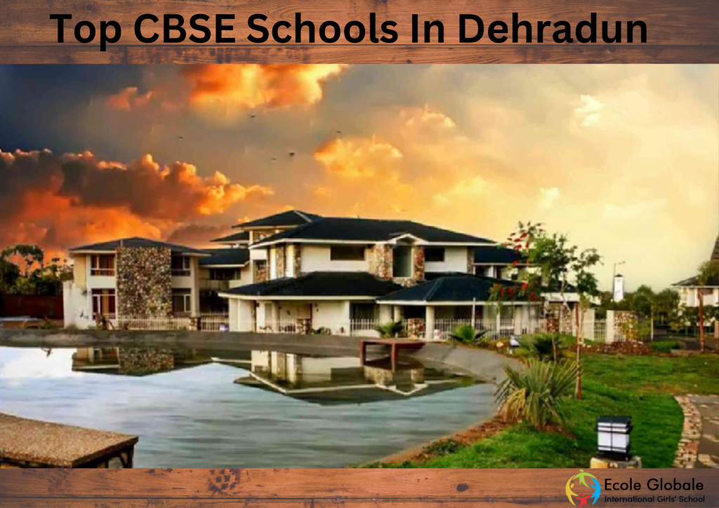 Which are the Top CBSE Schools In Dehradun?