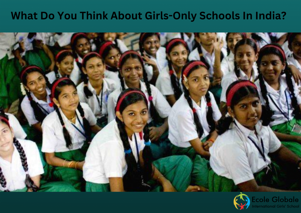 What Do You Think About Girls-Only Schools In India?