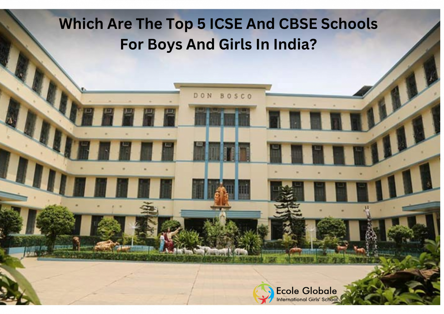 Top 5 ICSE And CBSE Schools For Boys And Girls In India?