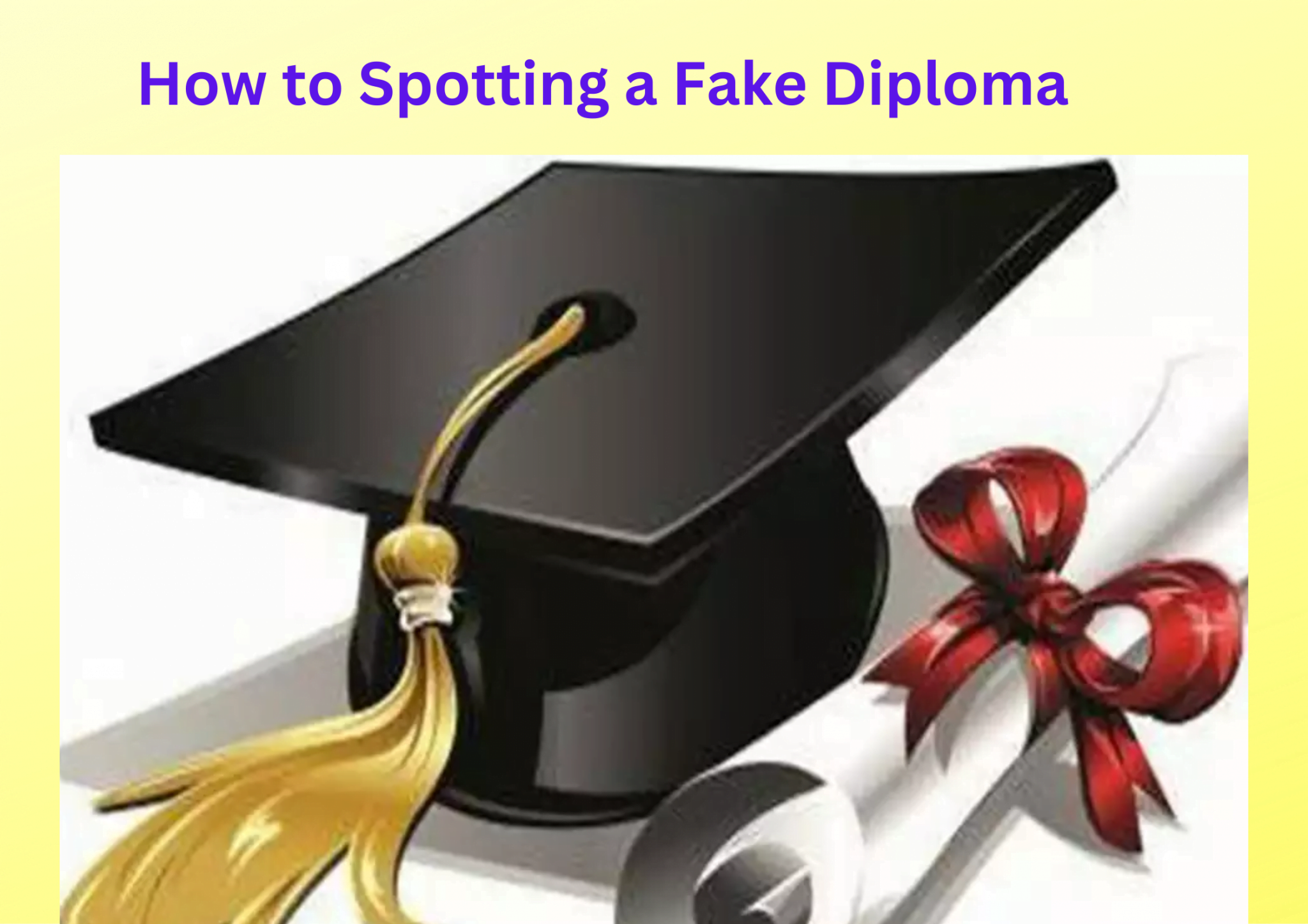 How to Spotting a Fake Diploma?