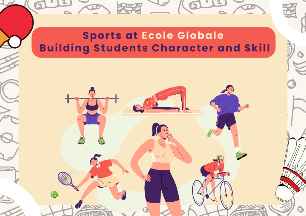 Sports at Ecole Globale: Building Students Character & Skill