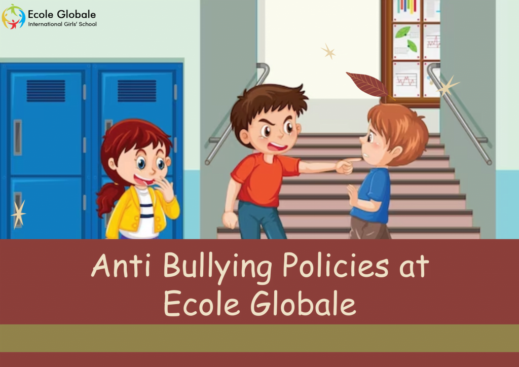 Anti Bullying Policies At Ecole Globale