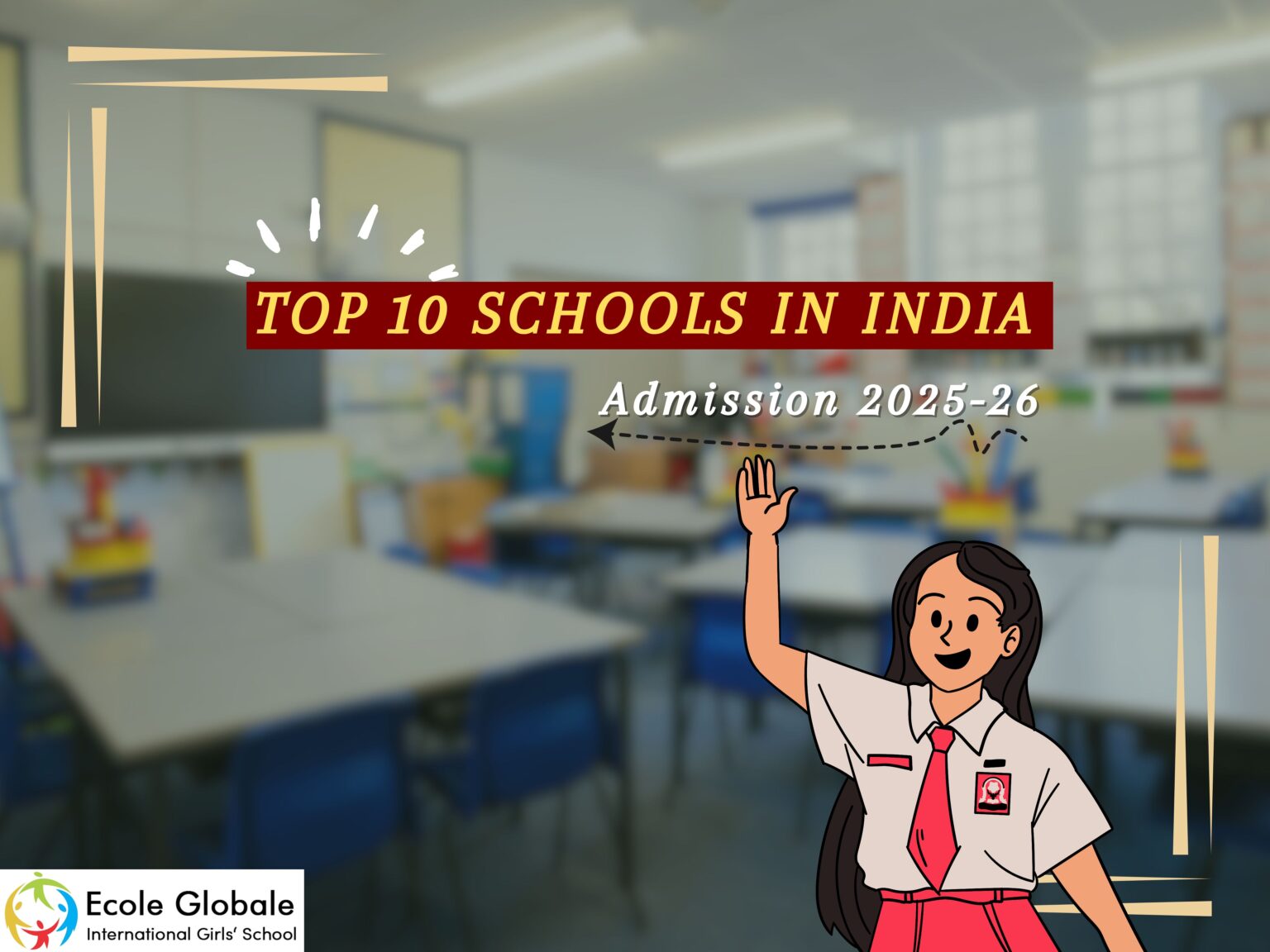 The Best Top 10 Schools in India | Admissions 2025-26