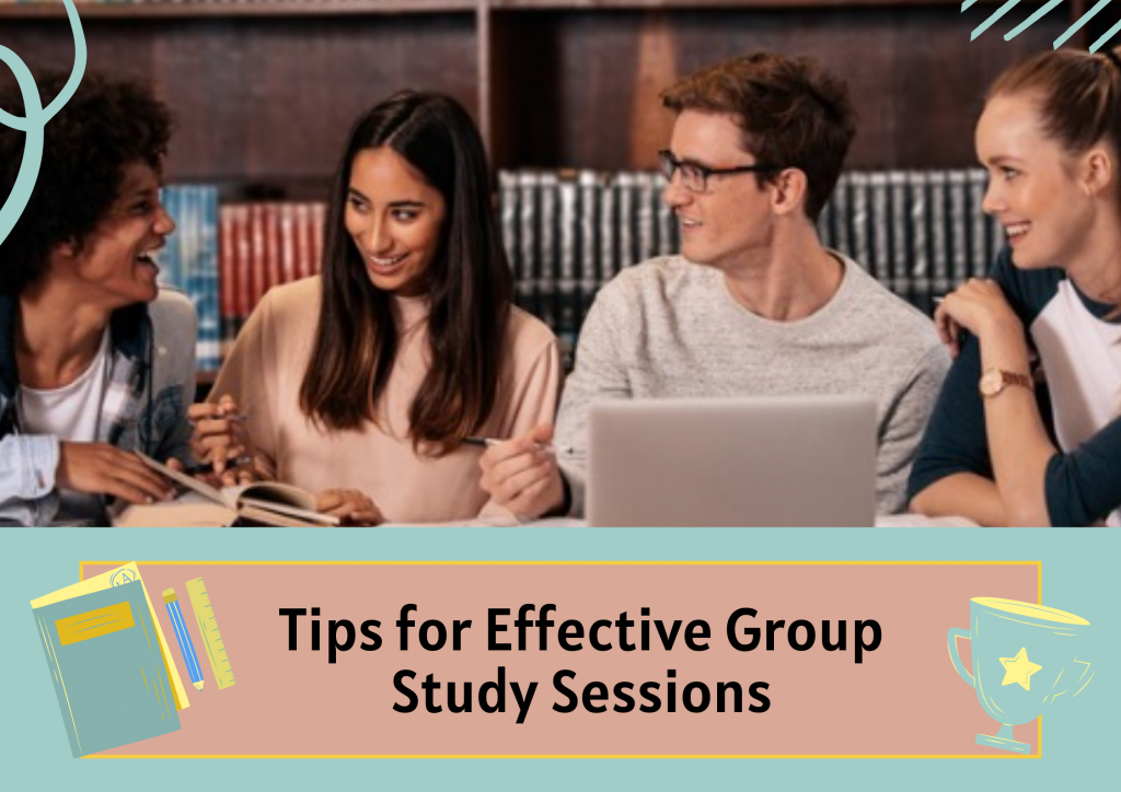 Tips for Effective Group Study Sessions