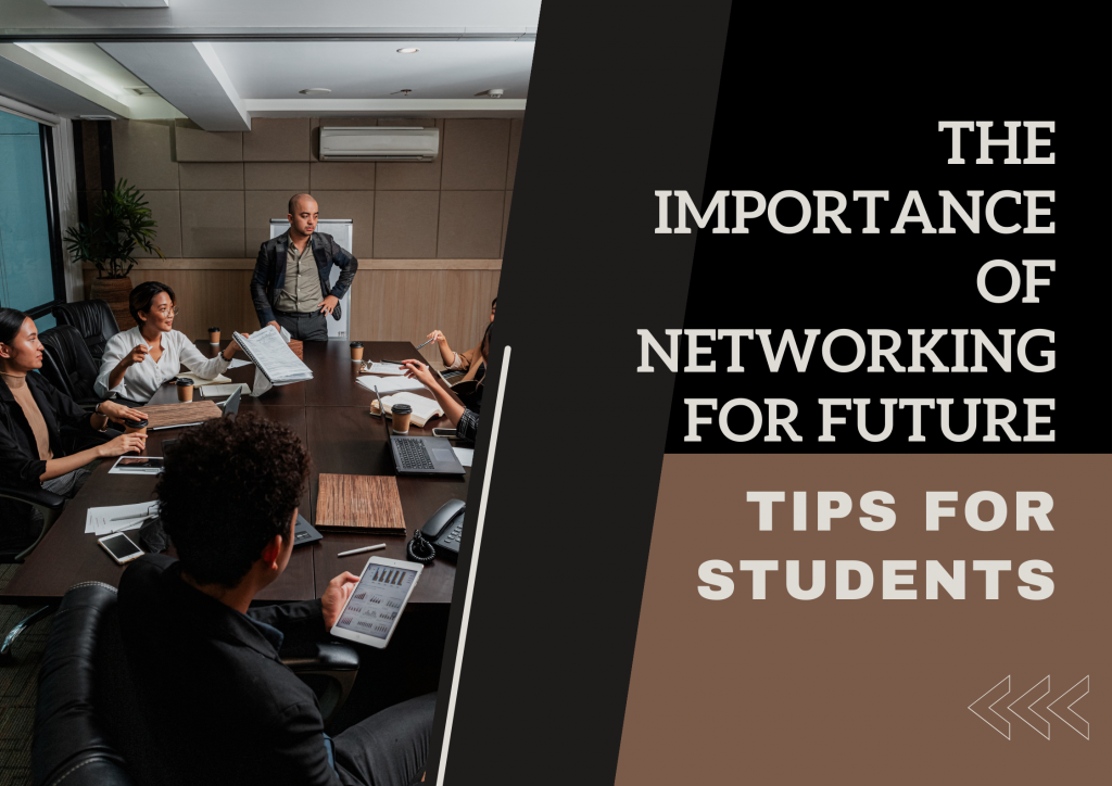 The Importance of Networking for Future | Tips for Students