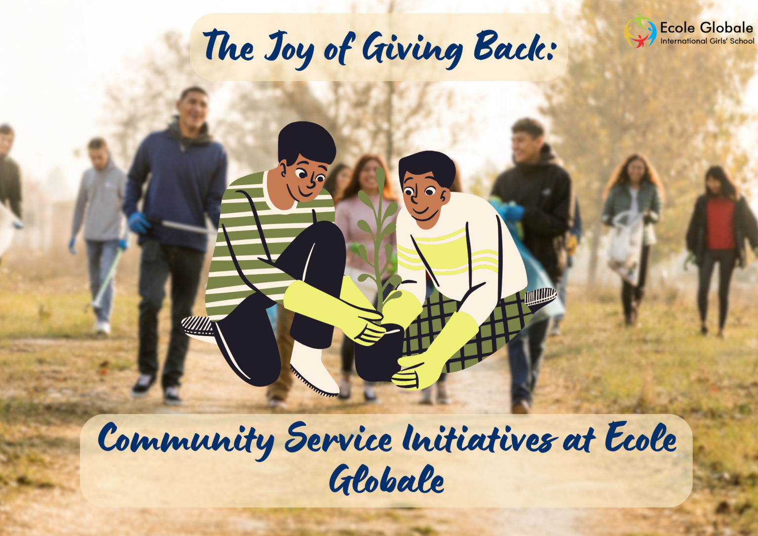 Empowering Communities: Community Service at Ecole Globale