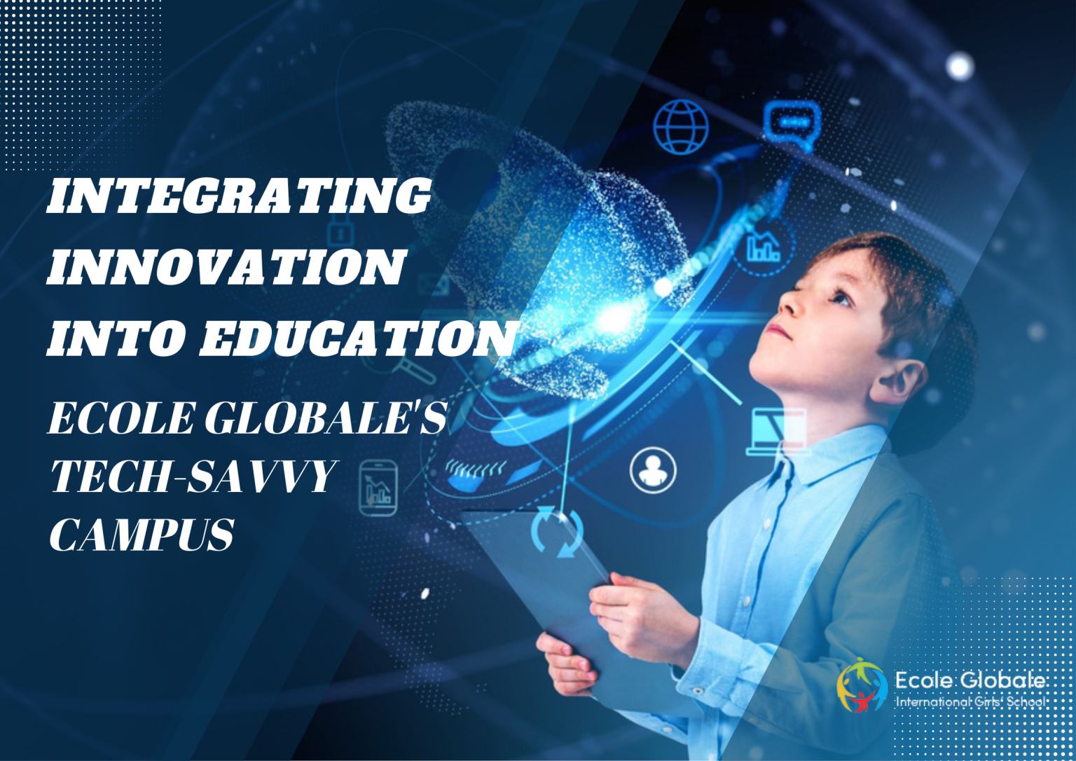 Integrating Innovation into Education | Ecole Globale