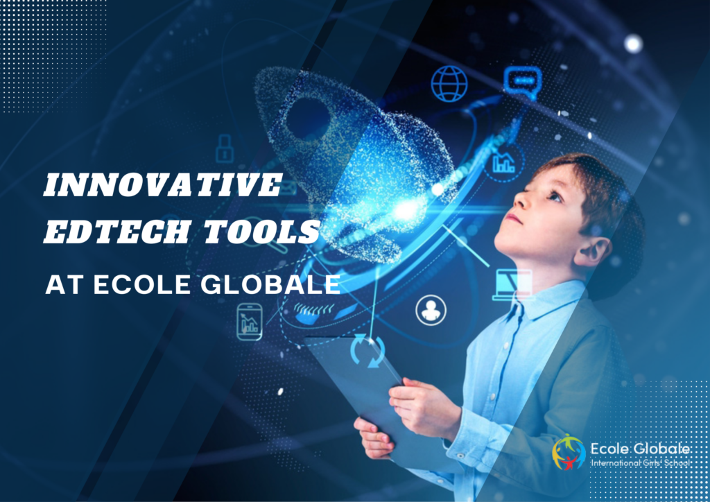 Innovative EdTech Tools at Ecole Globale