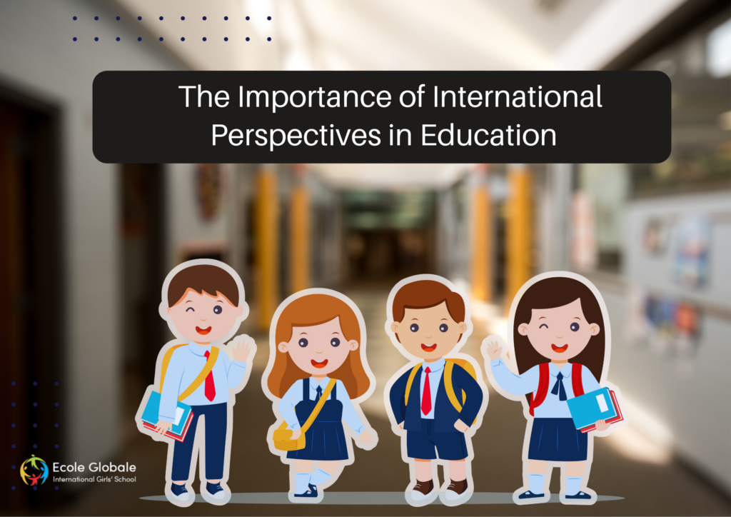 The Importance of International Perspectives in Education
