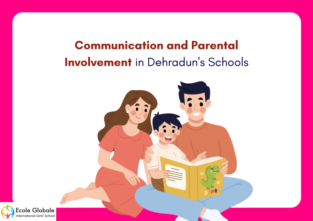 Communication and Parental Involvement in Dehradun's Schools