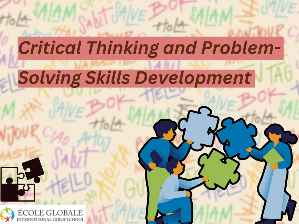 Critical Thinking and Problem-Solving Skills Development in Ecole Globale