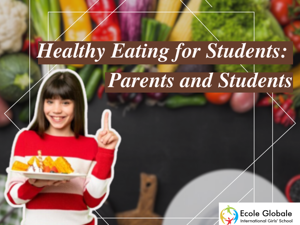 Healthy Eating for Students: Guide for Parents and Students