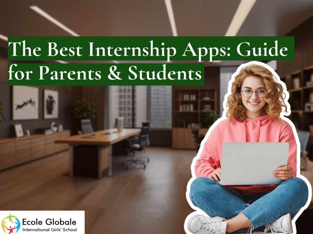 The Best Internship Apps A Guide For Parents And Students