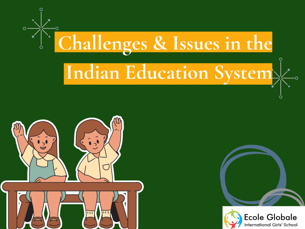 Indian Education System Challenges & Issues