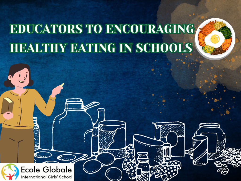 Educators to Encouraging Healthy Eating in Schools