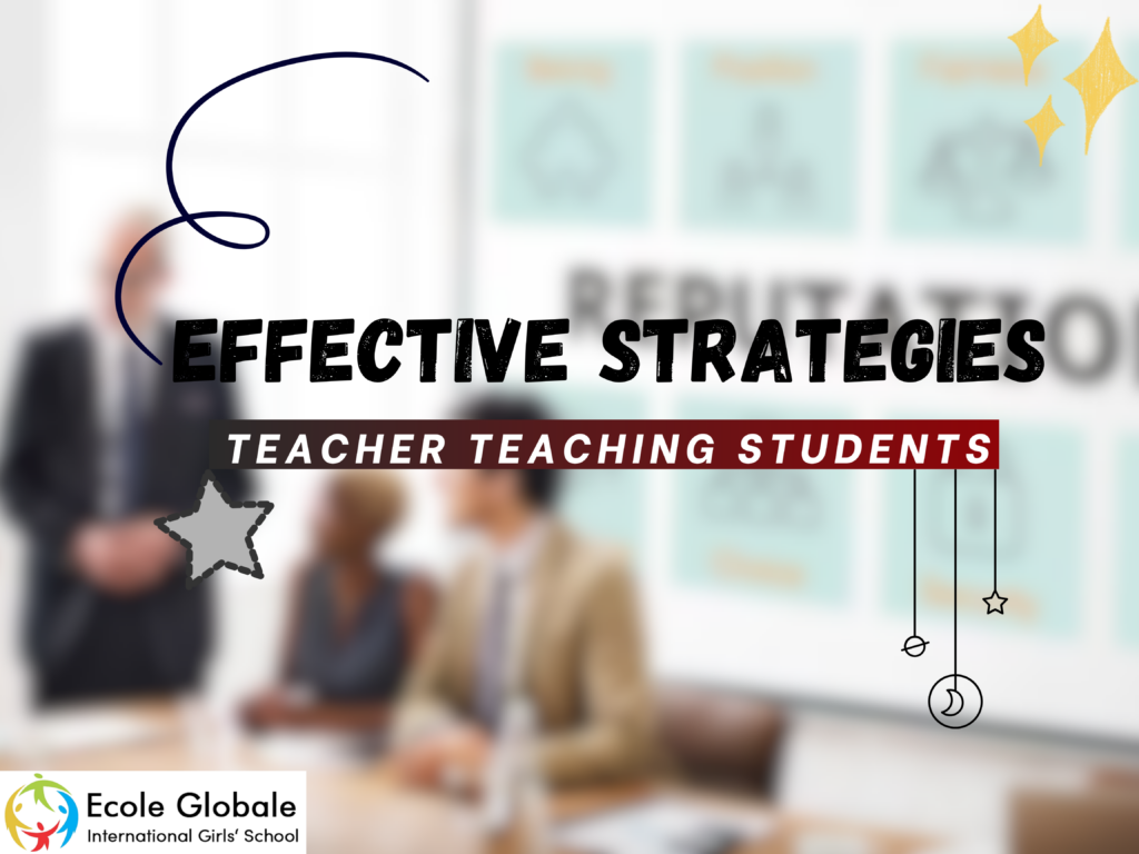 Effective Strategies for Teacher Teaching Students