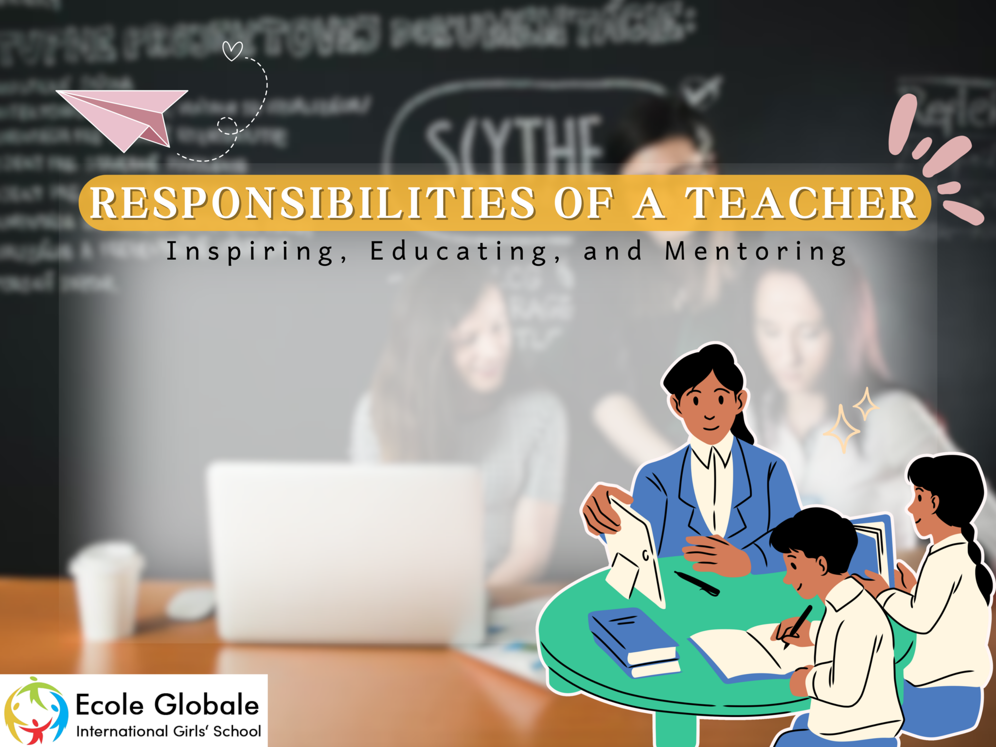 The Responsibilities of a Teacher: Educating, and Mentoring