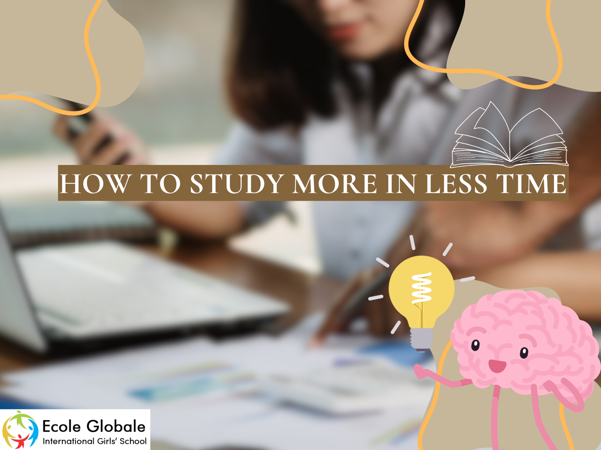 How to Study More in Less Time: A Complete Guide