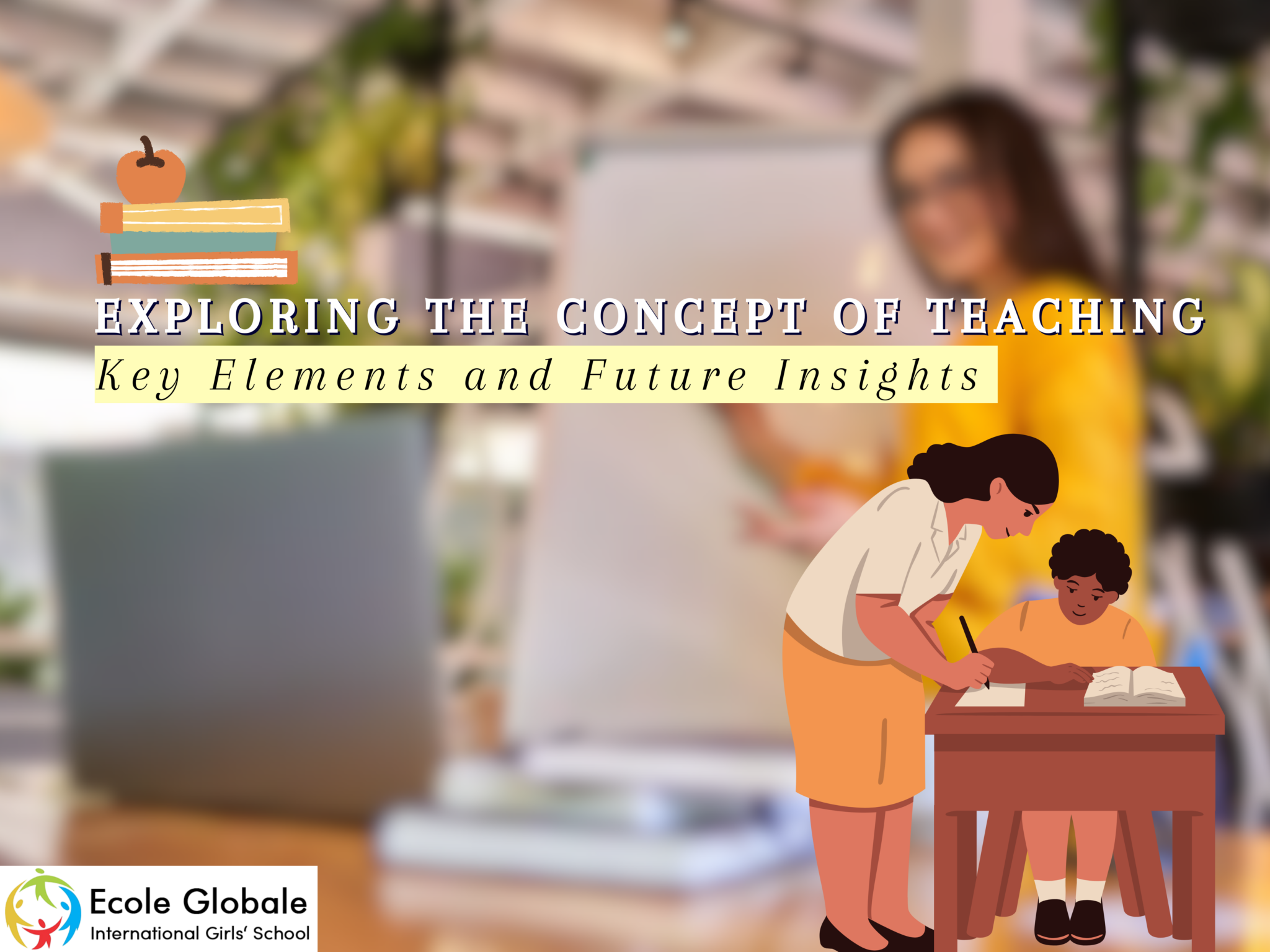 Exploring the Concept of Teaching: Key Elements and Future Insights ...
