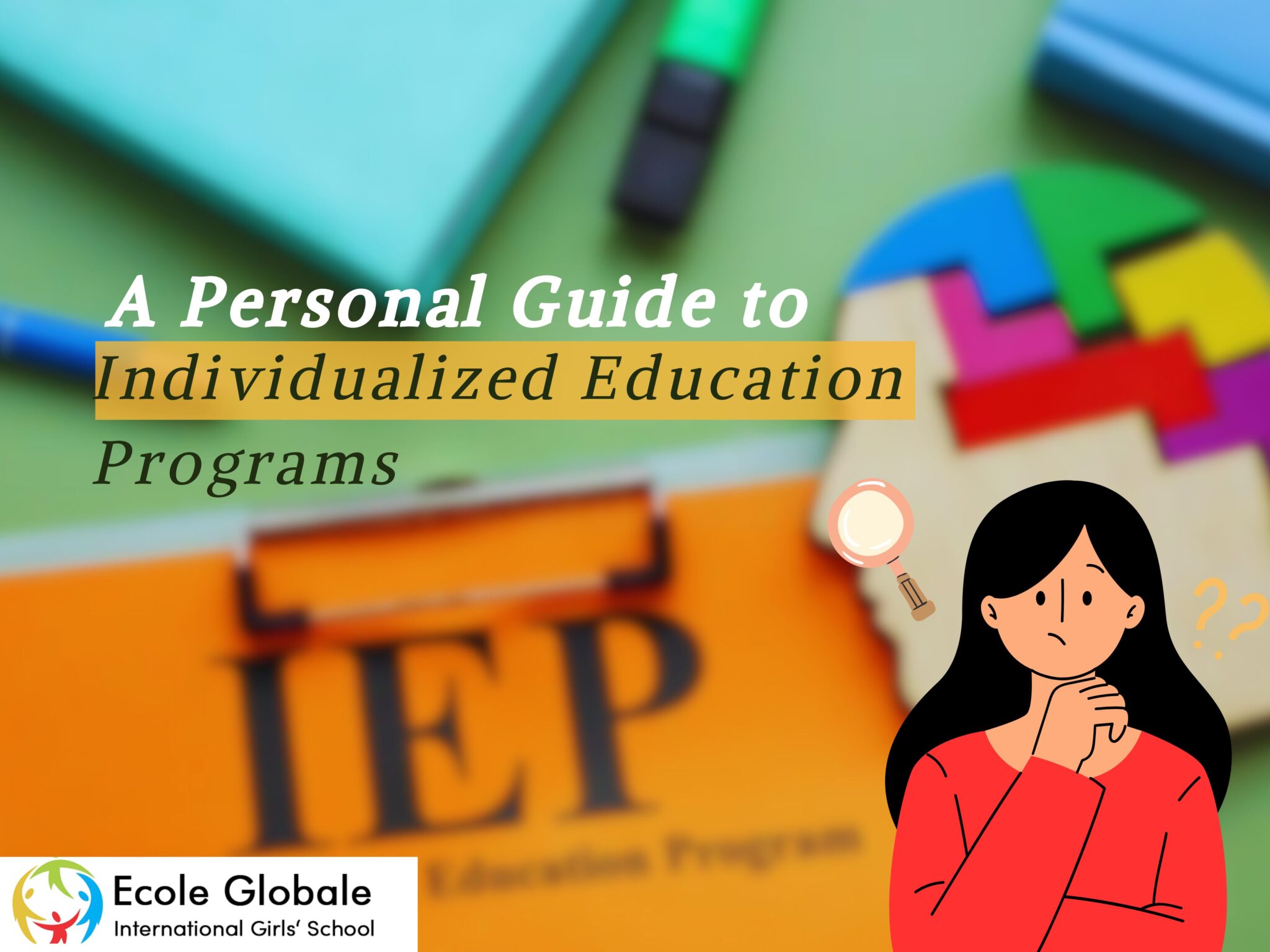 A Personal Guide to Individualized Education Programs