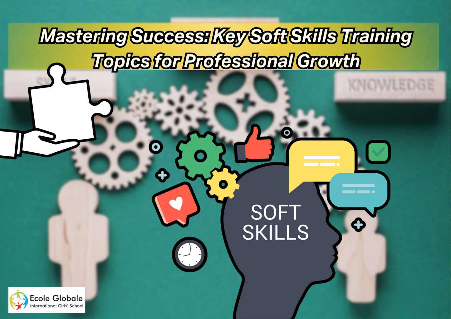 Mastering Success: Soft Skills Training Topics for Growth