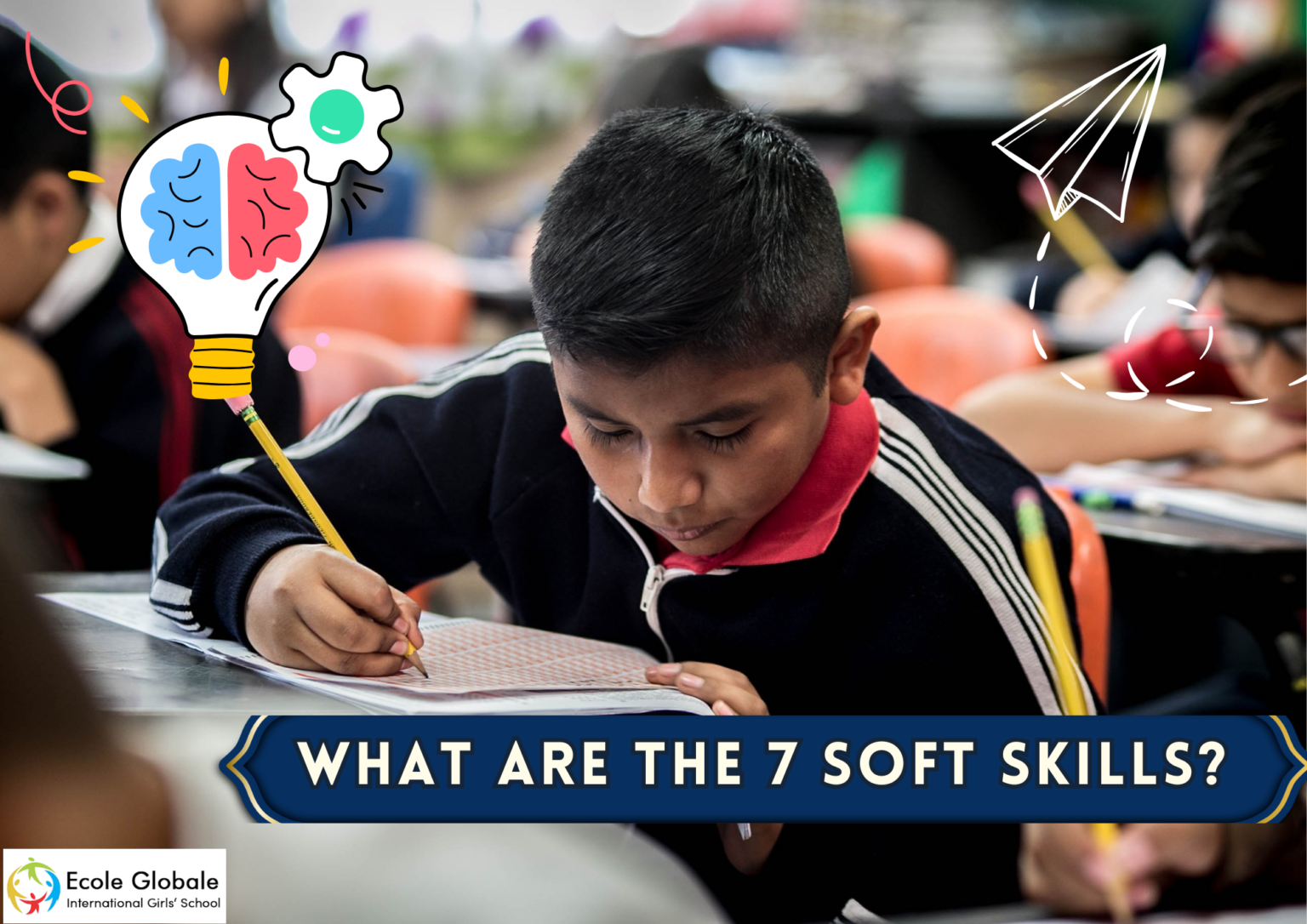What are the 7 soft skills ? A Comprehensive Guide