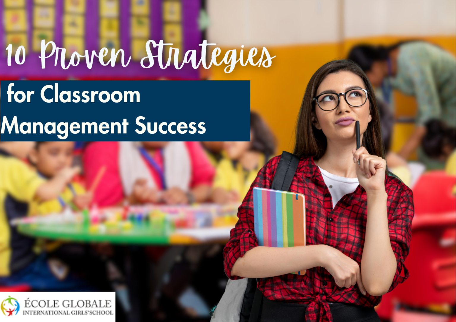 10 Proven Strategies for Classroom Management Success