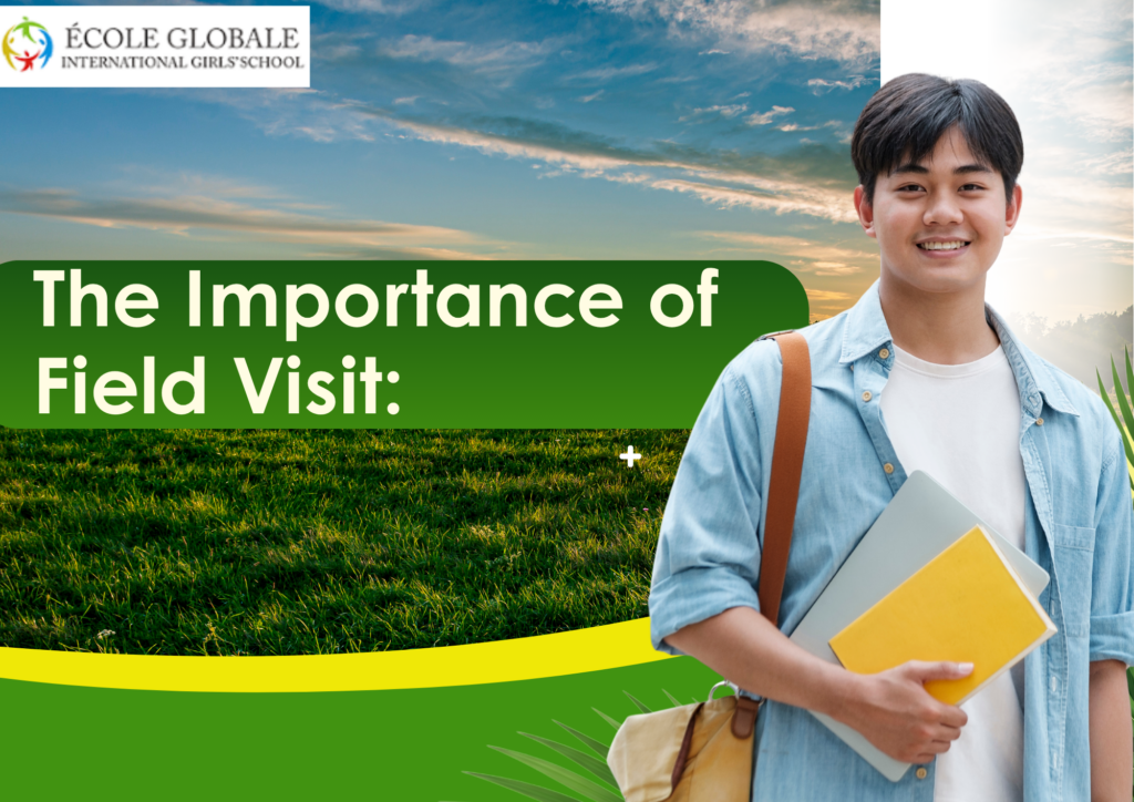 The Importance of Field Visit: Learning Beyond the Classroom